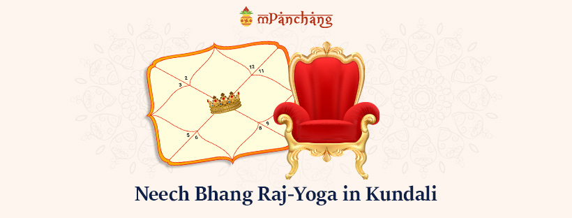 Neech Bhang Raj-Yoga: Significance, Effects, Rules in Astrology